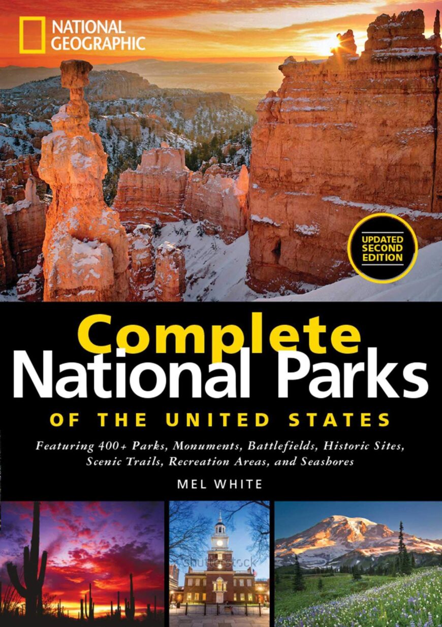 National Geographic Complete National Parks of the United States: 400 ...
