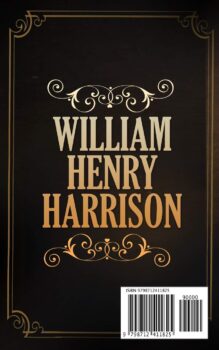 Presidential Resources: William Henry Harrison: A Fascinating Biography ...